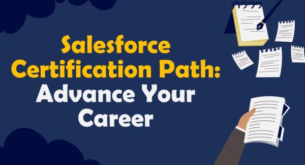 Salesforce Certification Path: Advance Your Career - Certspots.com
