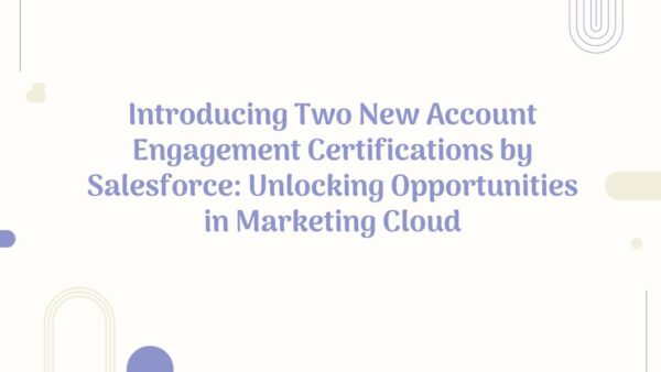 Introducing Two New Account Engagement Certifications by Salesforce ...
